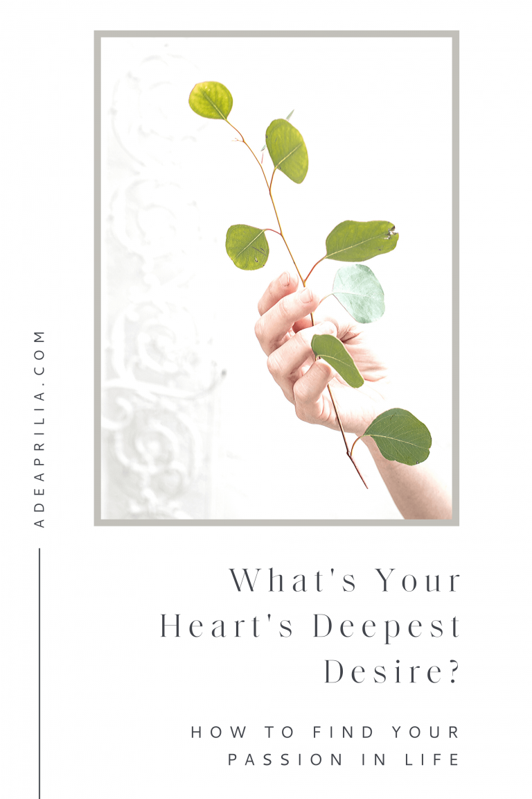 How to Uncover Your Heart’s Deepest Desire and Discover Your Purpose In ...
