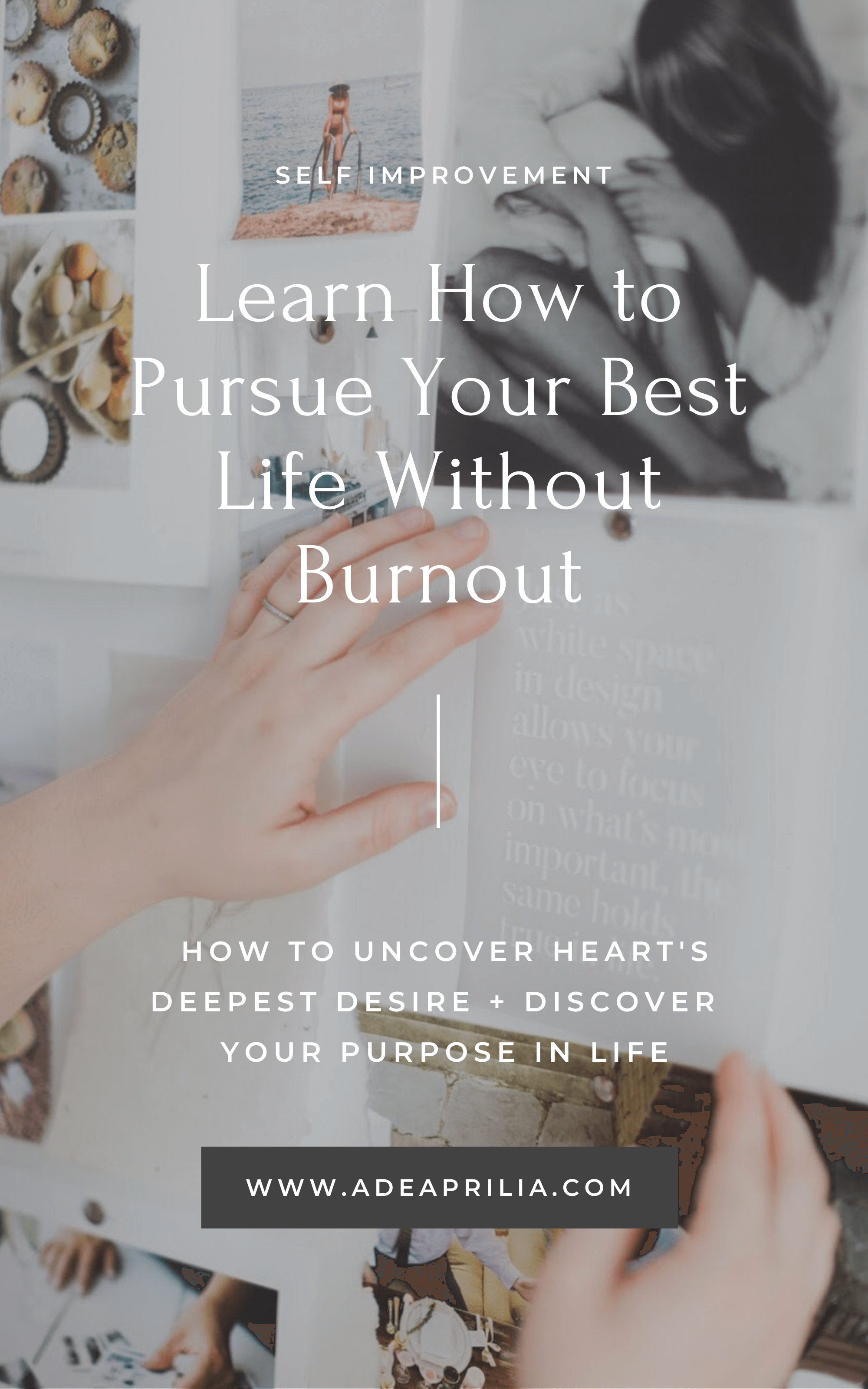 How to Uncover Your Heart’s Deepest Desire and Discover Your Purpose In ...