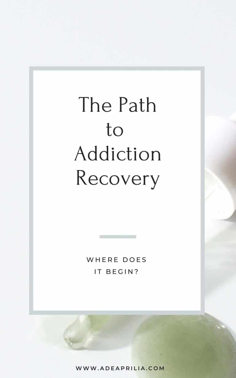 The Path to Addiction Recovery: Where Does It Begin?