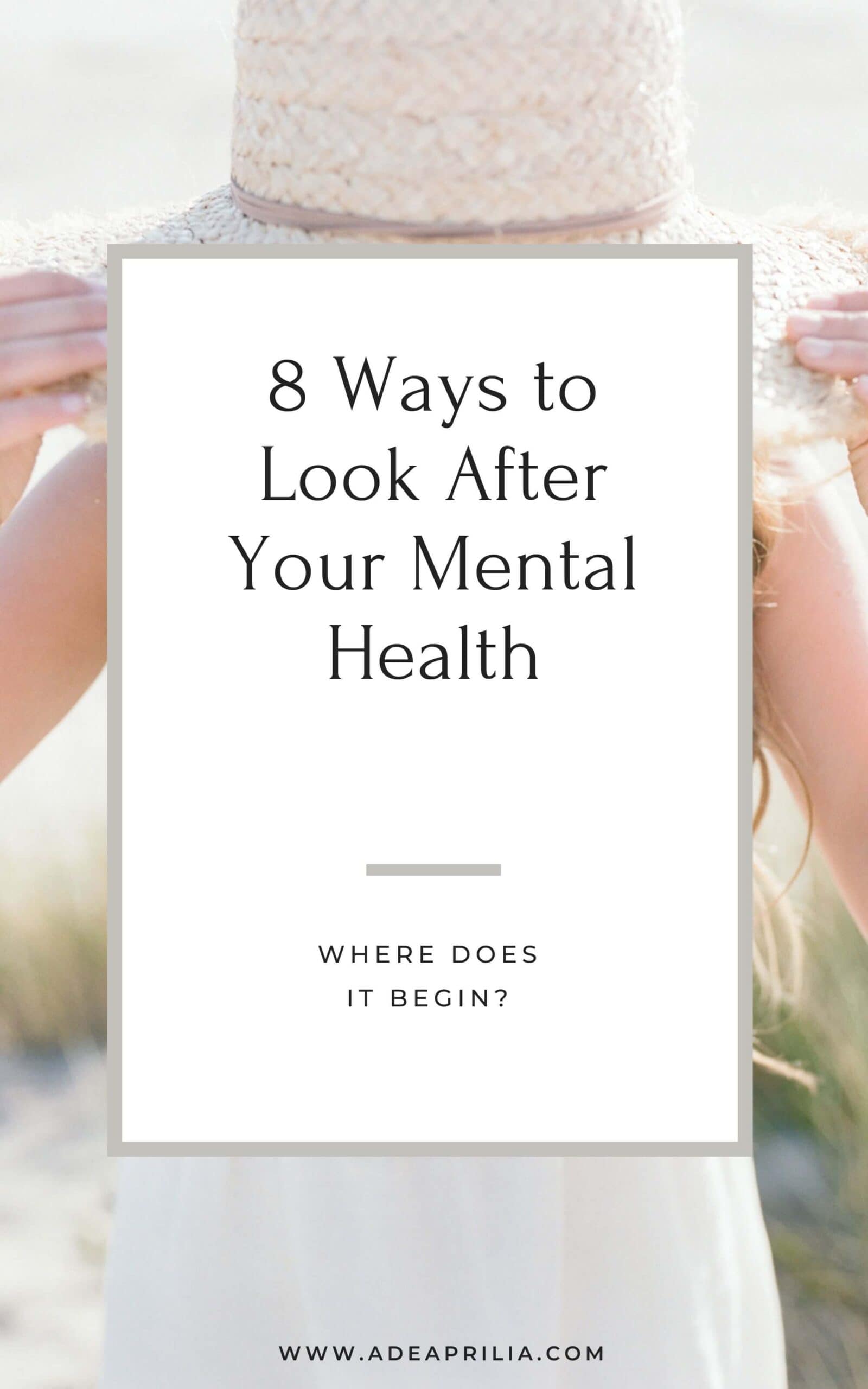 8 Ways to Look After Your Mental Health